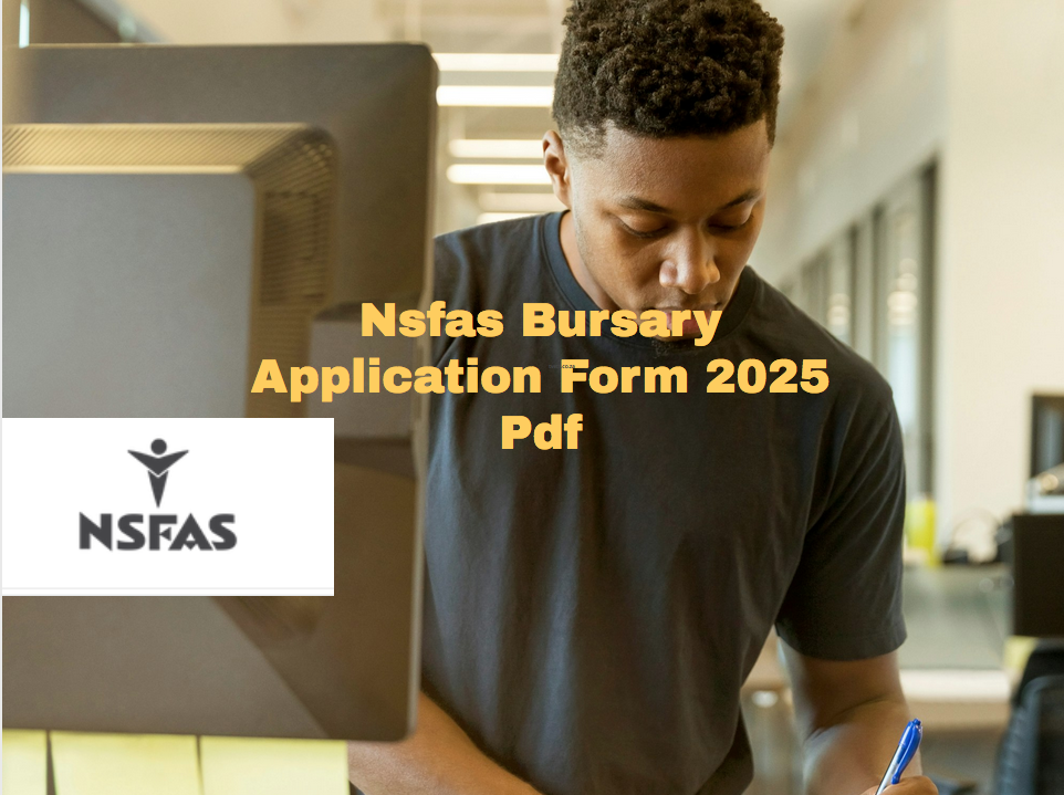 Nsfas Bursary Application Form 2025 Pdf - Apply for College Nsfas Bursary Application Form 2025 Pdf - Apply for College